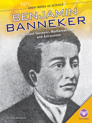 Benjamin Banneker by Erika Wittekind · OverDrive: Free ebooks ...
