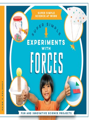 Super Simple Experiments with Forces by Paige V. Polinsky · OverDrive ...
