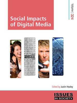 Social Impacts of Digital Media by Justin Healey · OverDrive: Free ...