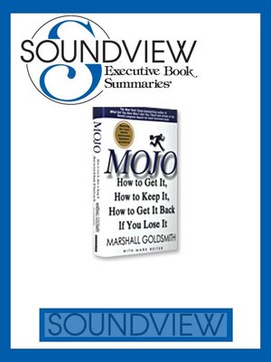 Mojo: Book Summary by Soundview Executive Book Summaries · OverDrive ...