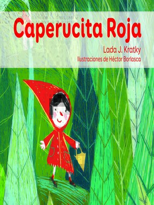 Caperucita Roja (Little Red Riding Hood) by Lada Kratky · OverDrive ...