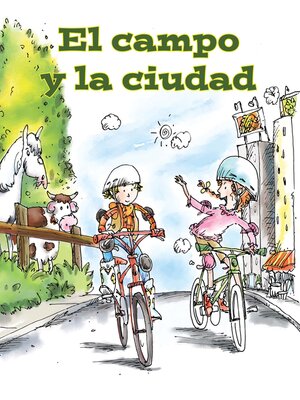 El campo y la ciudad (Country and City) by Amy White · OverDrive: Free ...