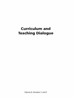 Curriculum and Teaching Dialogue, Volume 8 by Barbara Slater Stern ...