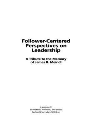 Follower-Centered Perspectives on Leadership by Boas Shamir · OverDrive ...