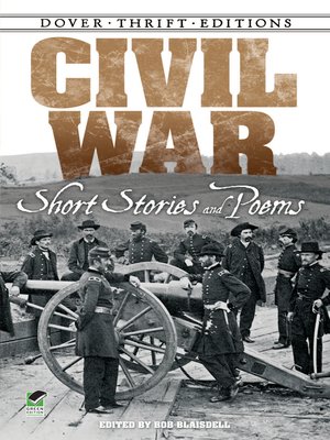 eBook - Civil War Short Stories and Poems by Bob Blaisdell · OverDrive ...