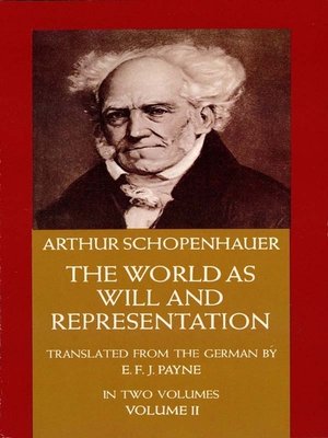 The World as Will and Representation, Vol. 2 by Arthur Schopenhauer ...