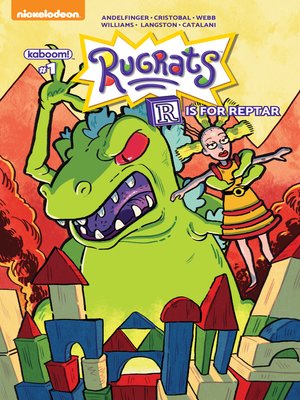 Rugrats: R is for Reptar 2018 Special by Nicole Andelfinger · OverDrive ...