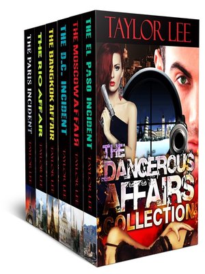 The Dangerous Affairs Omnibus Collection by Taylor Lee · OverDrive ...