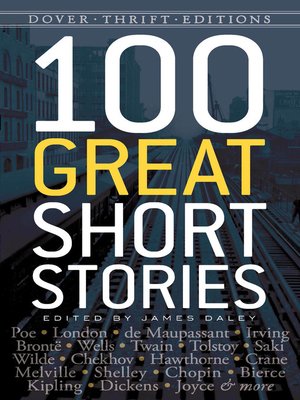 100 Great Short Stories by James Daley · OverDrive: ebooks, audiobooks ...