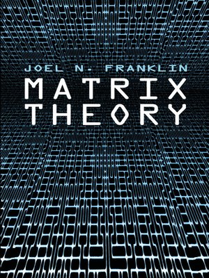 eBook - Matrix Theory by Joel N. Franklin · OverDrive: Free ebooks ...