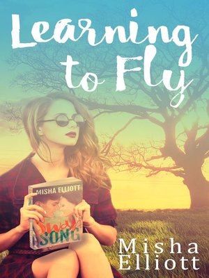 Learning to Fly by Misha Elliott · OverDrive: Free ebooks, audiobooks ...