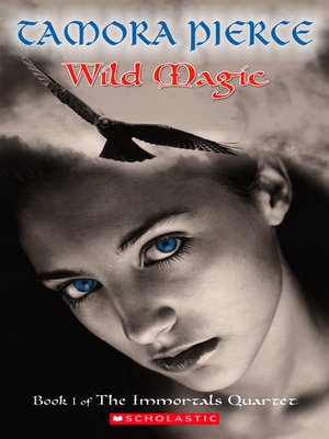 Wild Magic by Tamora Pierce · OverDrive: ebooks, audiobooks, and more ...