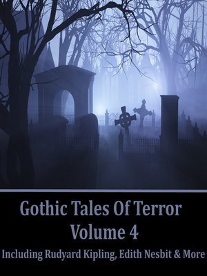 Gothic Tales of Terror, Volume 4 by H. P. Lovecraft · OverDrive: Free ...