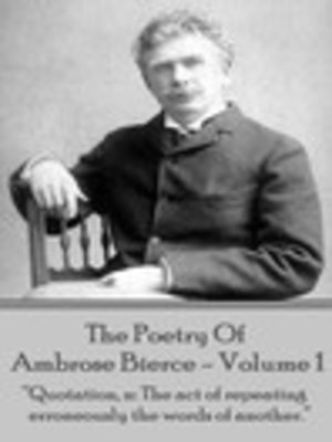 eBook - The Poetry of Ambrose Bierce, Volume 1 by Ambrose Bierce ...