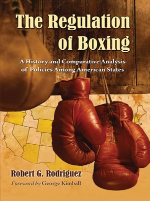 eBook - The Regulation of Boxing by Robert G. Rodriguez · OverDrive ...