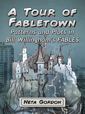 A Tour of Fabletown by Neta Gordon · OverDrive: Free ebooks, audiobooks ...