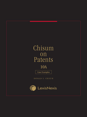 eBook - Chisum on Patents by Donald S. Chisum · OverDrive: Free ebooks ...