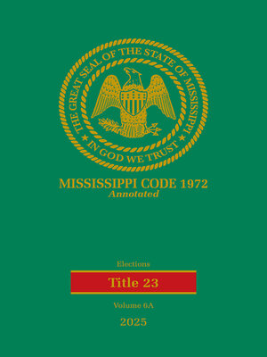 Mississippi Code of 1972 Annotated by Publisher's Editorial Staff ...