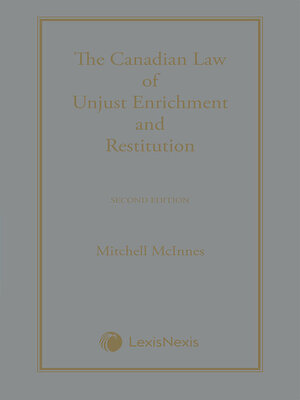 The Canadian Law of Unjust Enrichment and Restitution by Mitchell ...