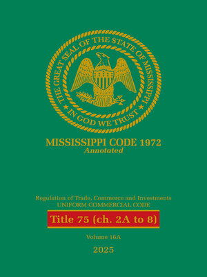 Mississippi Code of 1972 Annotated by Publisher's Editorial Staff ...