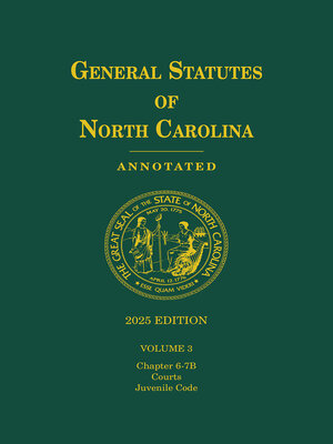 General Statutes of North Carolina Annotated by Publisher's Editorial ...