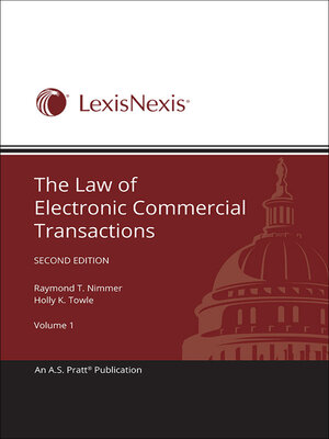 The Law of Electronic Commercial Transactions by Raymond T. Nimmer ...