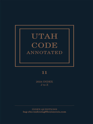 Utah Code Annotated by Publisher's Editorial Staff · OverDrive: Free ...