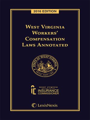 eBook - West Virginia Workers' Compensation Laws Annotated by Publisher ...