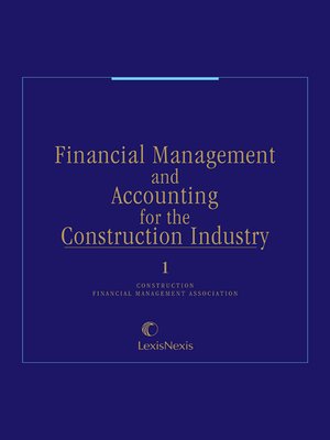 Financial Management and Accounting for the Construction Industry by ...