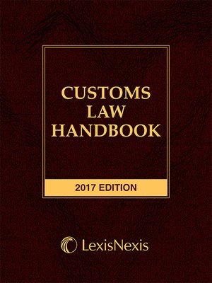 Customs Law Handbook by Publisher's Editorial Staff · OverDrive: Free ...