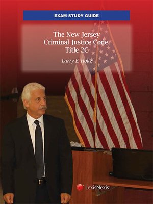 New Jersey Exam Study Guide Criminal Law by Larry Holtz · OverDrive ...