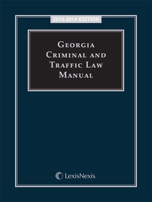 Georgia Criminal and Traffic Law Manual by Publisher's Editorial Staff ...