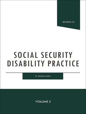 eBook - Social Security Disability Practice by Thomas E. Bush ...