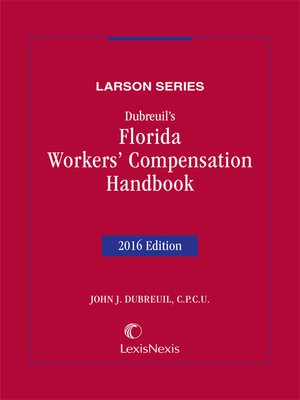 Dubreuil's Florida Workers' Compensation Handbook by John J. Dubreuil ...