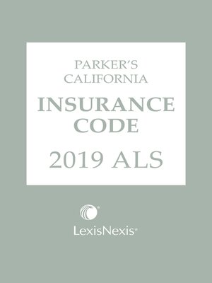 Parker's California Insurance Code ALS by Publisher's Editorial Staff ...