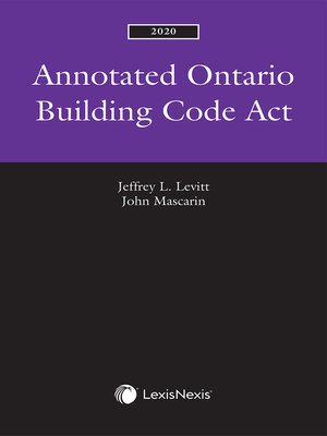 Annotated Ontario Building Code Act by John Mascarin · OverDrive: Free ...