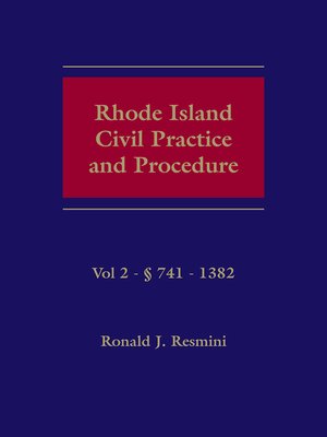 Rhode Island Civil Practice and Procedure by Ronald J. Resmini ...