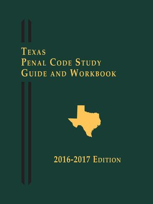 Texas Penal Code Study Guide and Workbook by Manuel "Manny" Vasquez ...
