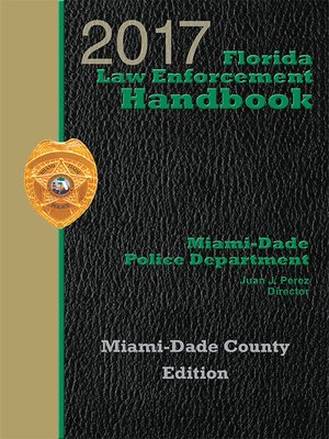 eBook - Florida Law Enforcement Handbook Miami-Dade County by Publisher ...