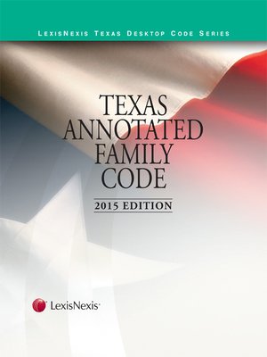 Texas Annotated Family Code by Publisher's Editorial Staff · OverDrive ...