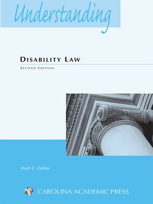 eBook - Understanding Disability Law by Mark C. Weber · OverDrive: Free ...