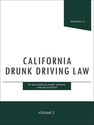 California Drunk Driving Law by Paul Burglin · OverDrive: Free ebooks ...