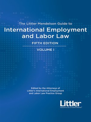 The Littler Mendelson Guide to International Employment and Labor Law ...