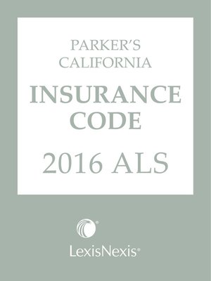 Parker's California Insurance Code ALS by Publisher's Editorial Staff ...