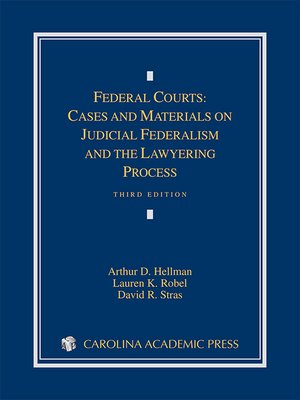 Federal Courts: Cases and Materials on Judicial Federalism and the ...