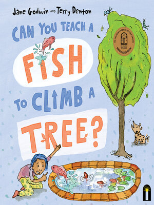 Can You Teach a Fish to Climb a Tree? by Jane Godwin · OverDrive: Free ...