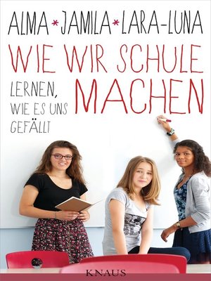 eBook - Wie wir Schule machen by Alma de Zárate · OverDrive: Free ...
