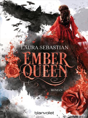 EMBER QUEEN by Laura Sebastian · OverDrive: Free ebooks, audiobooks ...