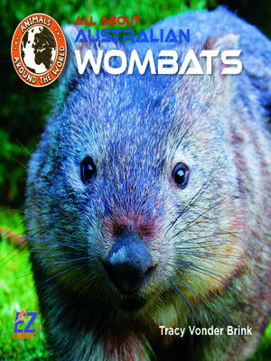 eBook - All About Australian Wombats by Tracy Vonder Brink · OverDrive ...