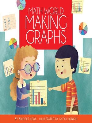 eBook - Making Graphs by Bridget Heos · OverDrive: Free ebooks ...